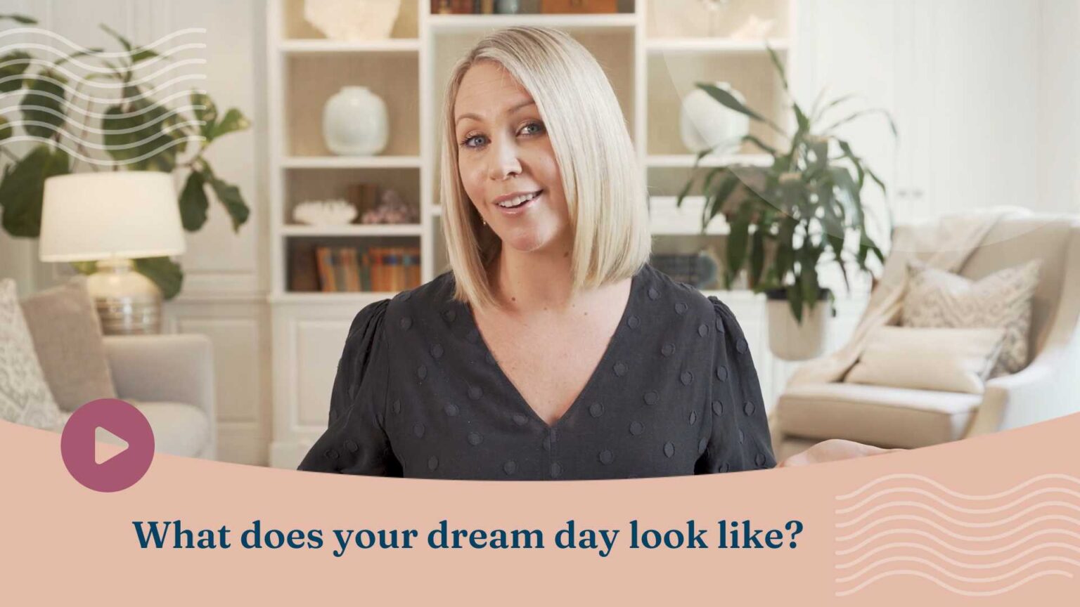 What does your dream day look like? - Studio Evolution