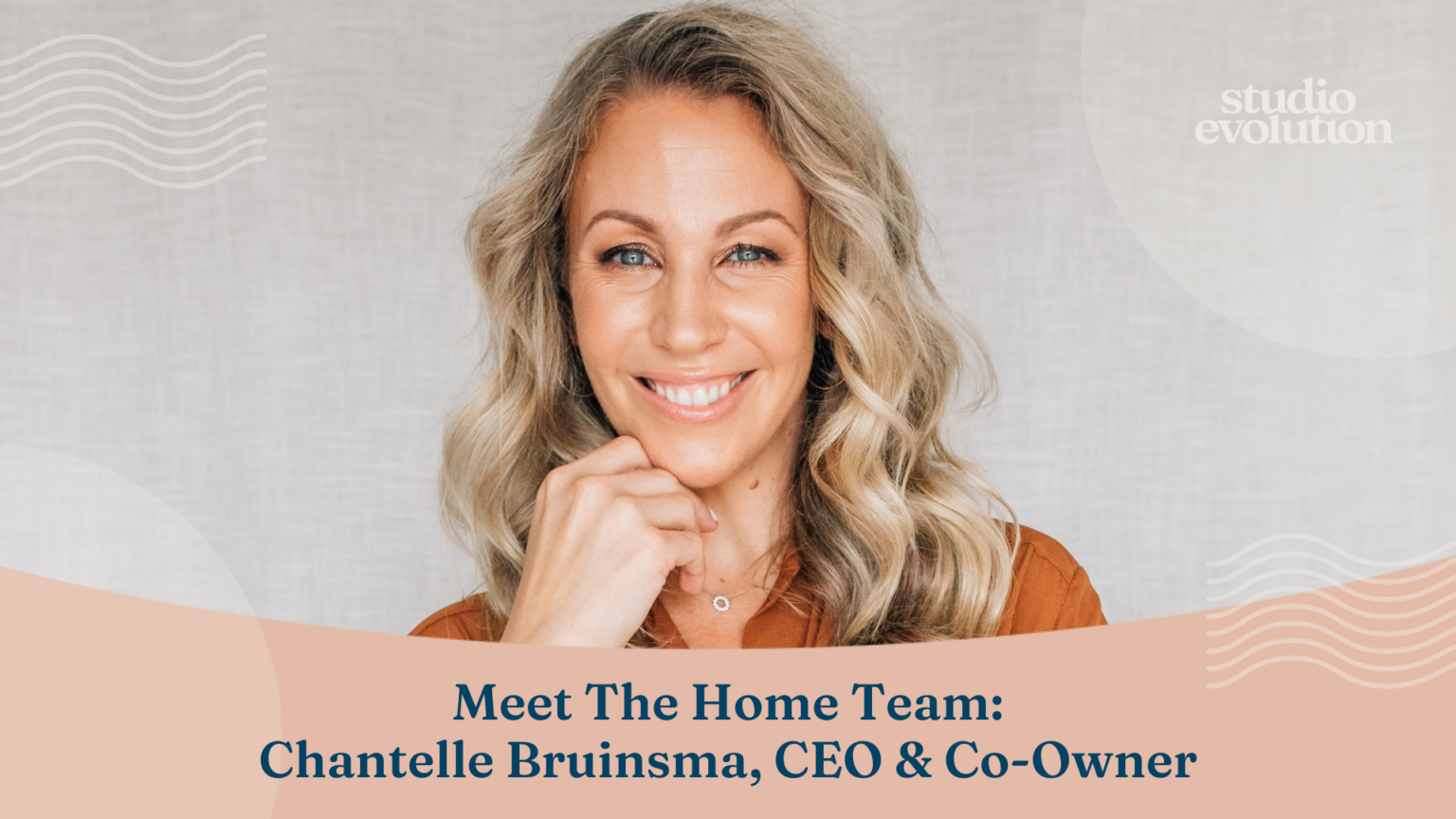 Meet The Home Team - Chantelle Bruinsma - Studio Evolution